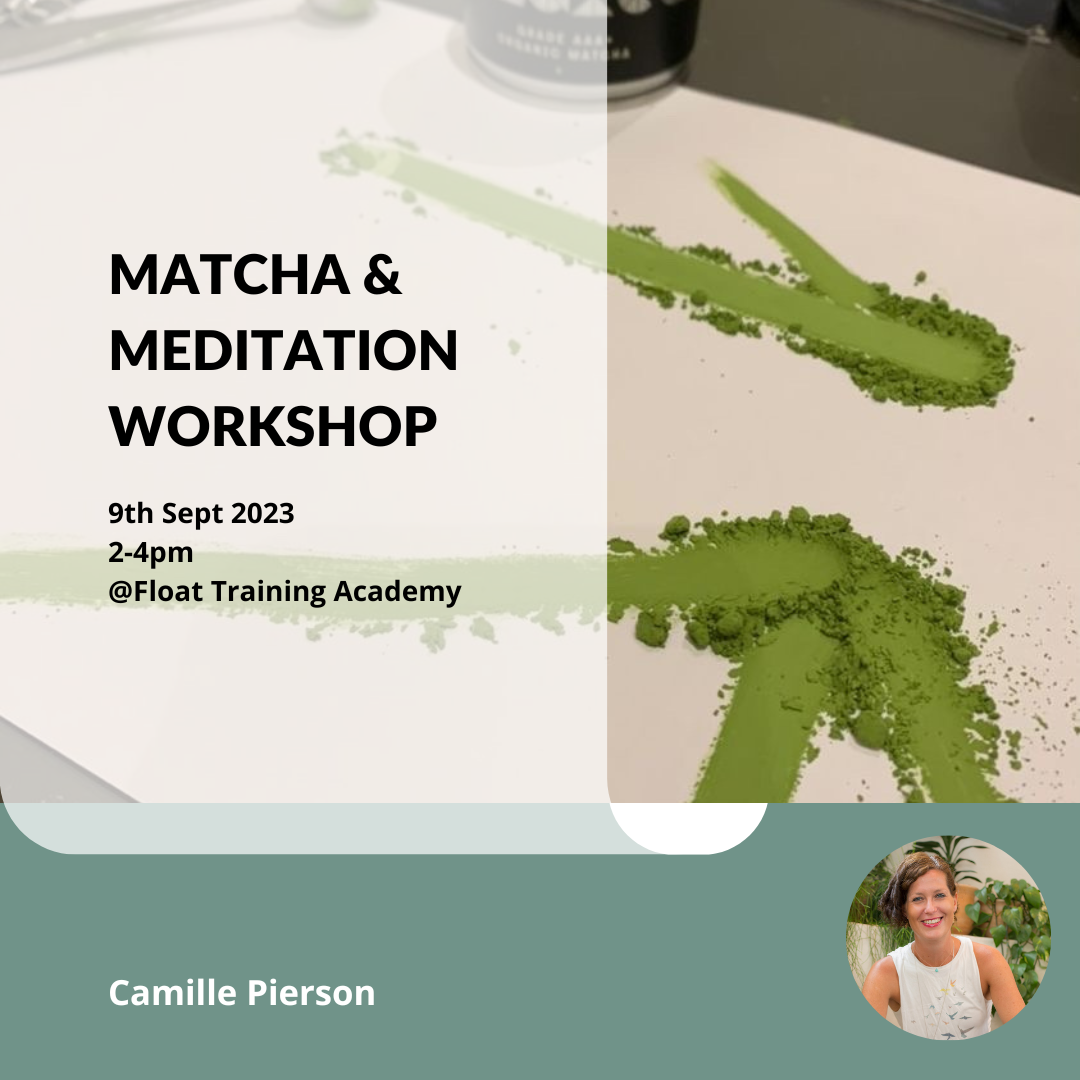 Matcha & Meditation Workshop - Float Training Academy